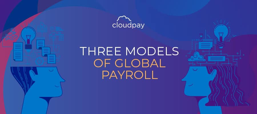 Simplify Global Payroll with 3 Efficient Approaches