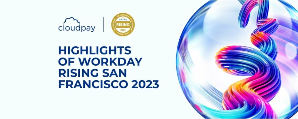Workday Rising US: Insights and Fun in San Francisco