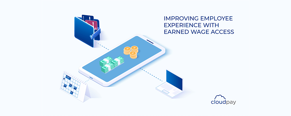 Improve Employee Experience with Earned Wage Access
