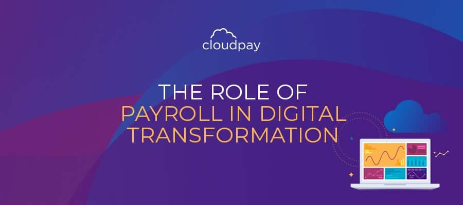 Unlock Digital Transformation's Potential: The Power of Payroll