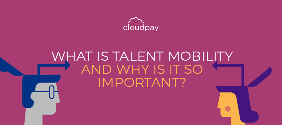 What is Talent Mobility? Why is it important
