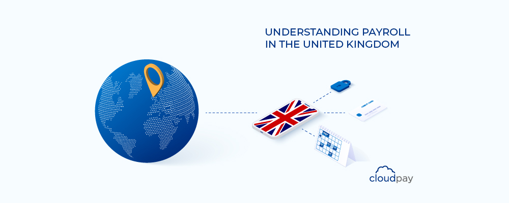 UK Payroll & Benefits: A Complete Guide for Businesses