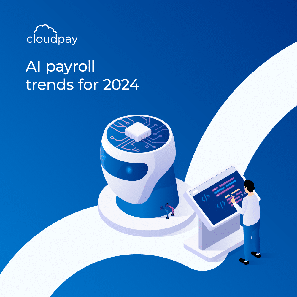 Revolutionise Payroll in 2024 with AI Trends