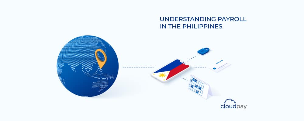 Phillipines Payroll & Benefits: A Complete Guide for Businesses