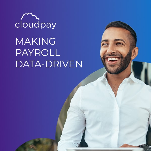 Making payroll data driven - CloudPay